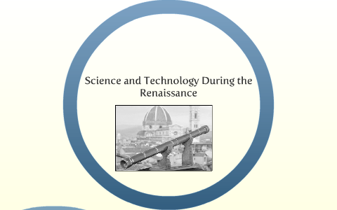 Science and Technology During the English Renaissance by Matt Rice on Prezi