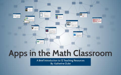 Apps in the Math Classroom by Katherine Duke on Prezi