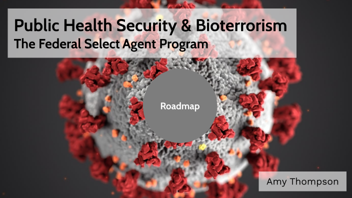Bioterrorism Act by Amy Thompson on Prezi