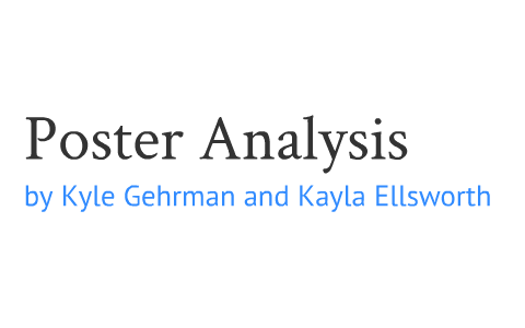 Poster Analysis by Kyle gehrman on Prezi