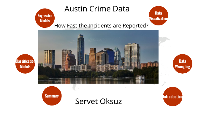 Austin Crime Data by servet oksuz on Prezi