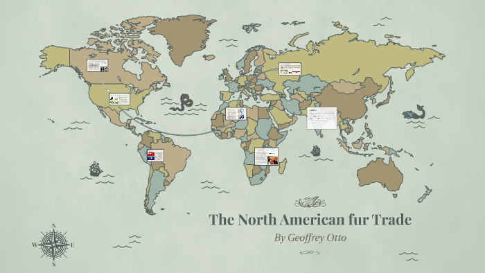 The North American fur Trade by geoffrey otto on Prezi