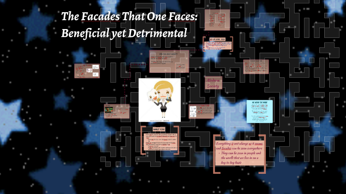 Facades: Beneficial and Detrimental by Alyssa Snelson on Prezi