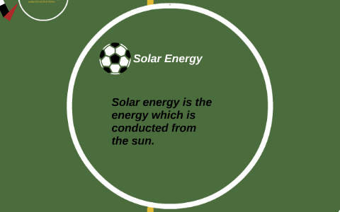 Solar energy conduction by Mohammed Taosif on Prezi