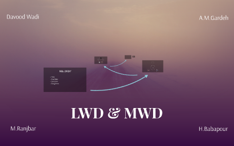 LWD & MWD by Davood Wadi on Prezi