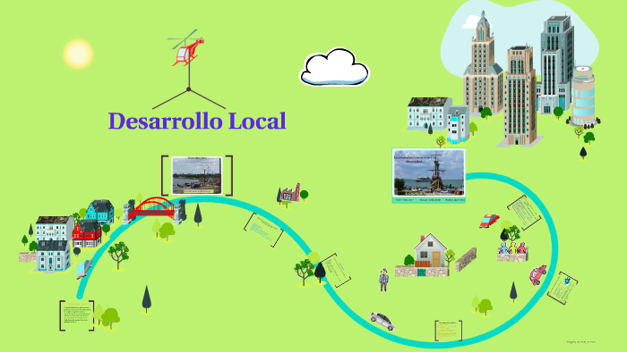 Desarrollo Local by maria scollo on Prezi