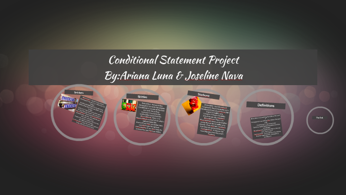 Conditional Statement Project By:Ariana Luna & Joseline Nava by ...