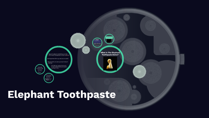 Elephant Toothpaste by Bray Noun Harder on Prezi