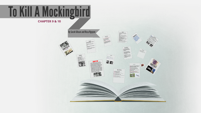 To Kill A Mockingbird - Chapter 9&10 by Rosa Nguyen on Prezi
