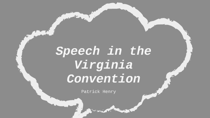 Speech in the Virginia Convention by Lydia Steffen on Prezi