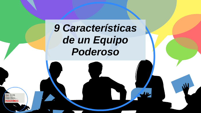9 Características de un Equipo Poderoso by tania abigail Martinez Seres ...