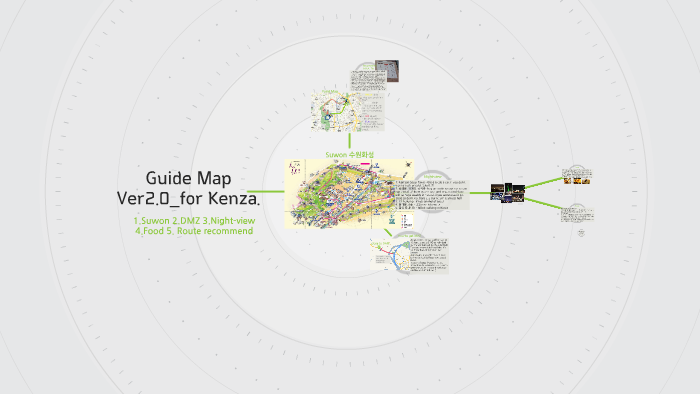 Guide Map Ver2.0_for Kenza. by 종 제 on Prezi