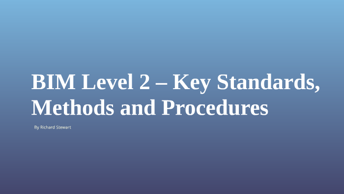 BIM Level 2 – Key Standards Methods and Procedures by Richard Stewart ...