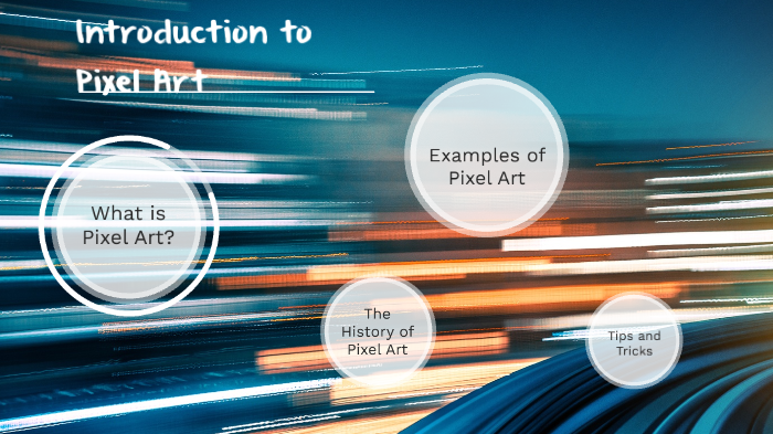 Pixel Art Introduction Presentation by Jennifer McMillan on Prezi