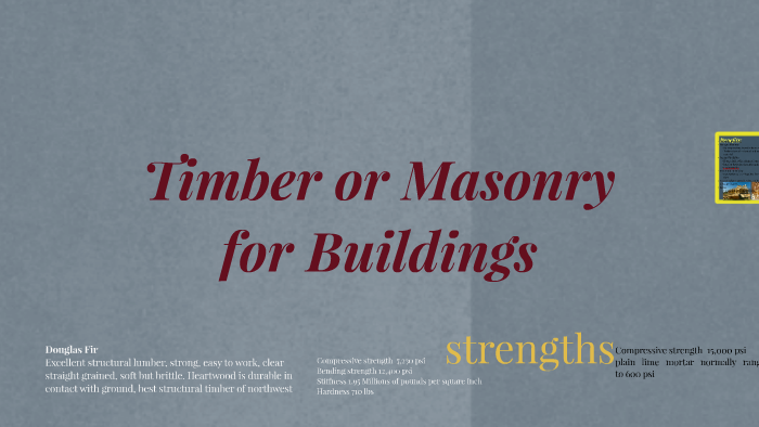 Choosing between Timber an Masonry for Buildings by Rae Obnimaga on Prezi