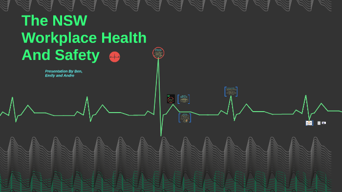 The NSW Workplace Helath And Safety by on Prezi