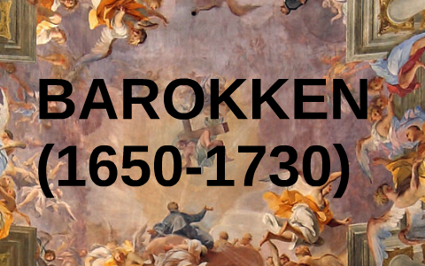 BAROKKEN (1650-1730) by Maya Saadon on Prezi