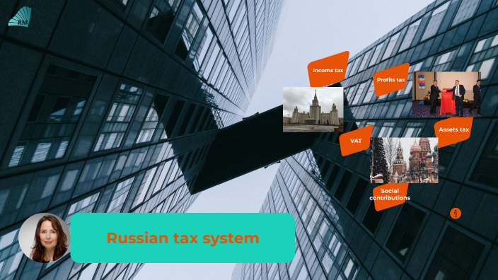 Russian tax system by Maria Serant on Prezi