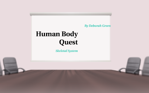 Human Body Quest by Deborah Green on Prezi