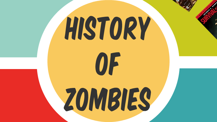 History Of Zombies by Wolfy Fang17 on Prezi