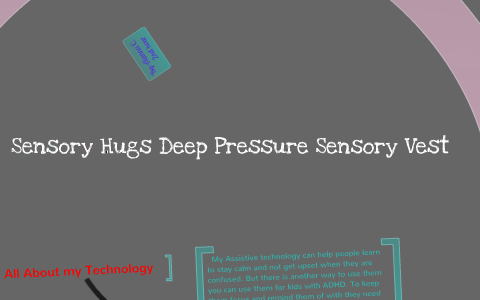 Sensory Hugs Deep Pressure Sensory Vest by Alanna Craig on Prezi