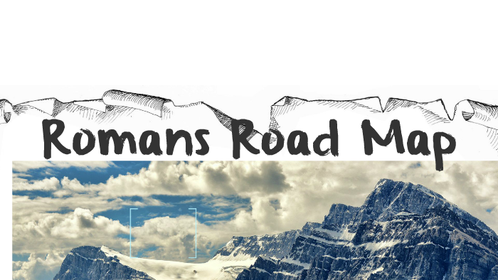 Romans Road Map by friday films on Prezi