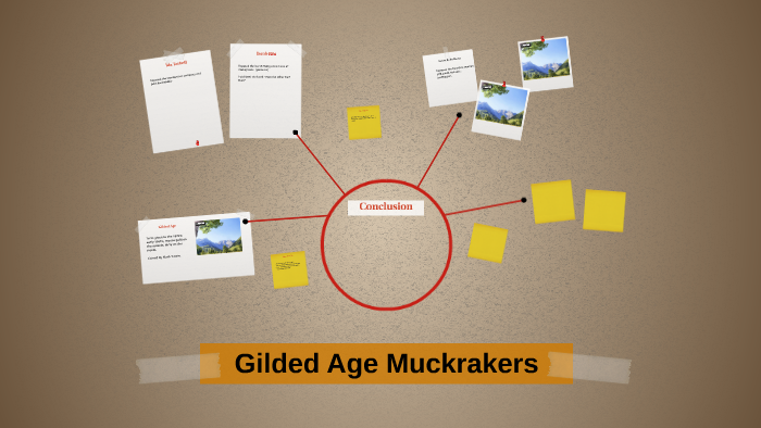 Gilded Age Muckrakers by Camilo Hoyos on Prezi