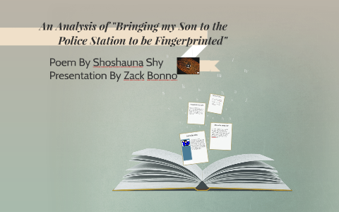 An Analysis of "Bringing my Son to the Police Station to be by Zack ...