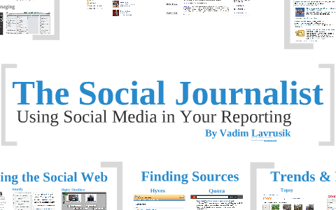 The Social Journalist: Using Social Media Tools in Your Reporting by ...