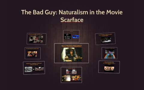 The Bad Guy: Naturalistic Characters in Scarface by Semein Washington ...