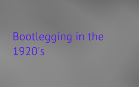 Bootlegging by David Strickland on Prezi