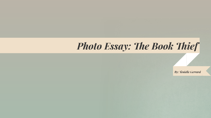 Photo Essay: The Book Thief by tenielle gerrard on Prezi