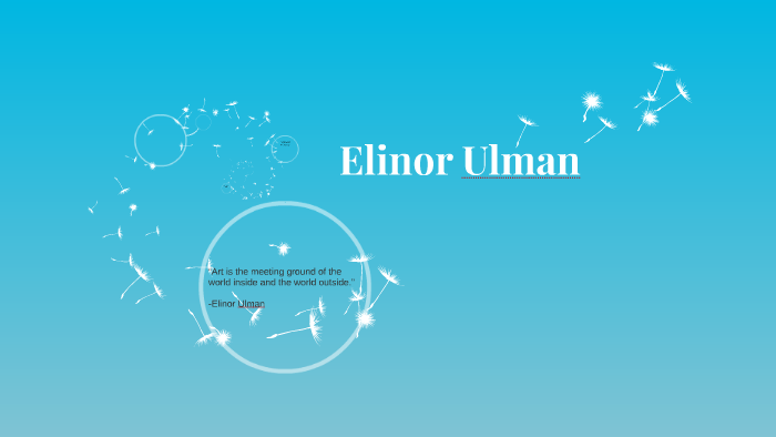 Elinor Ulman by Sammi Russell on Prezi