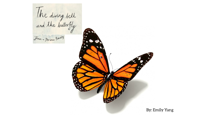 The Diving Bell and the Butterfly by Emily Yang on Prezi
