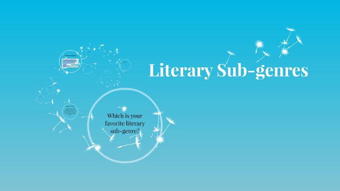 Literary Sub-genres by Sonia Garciadealba on Prezi