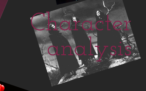 Character Analysis by Sarah Veitch on Prezi