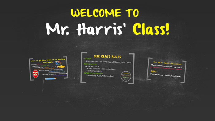 Mr. Harris' Class! by J.T. Harris on Prezi