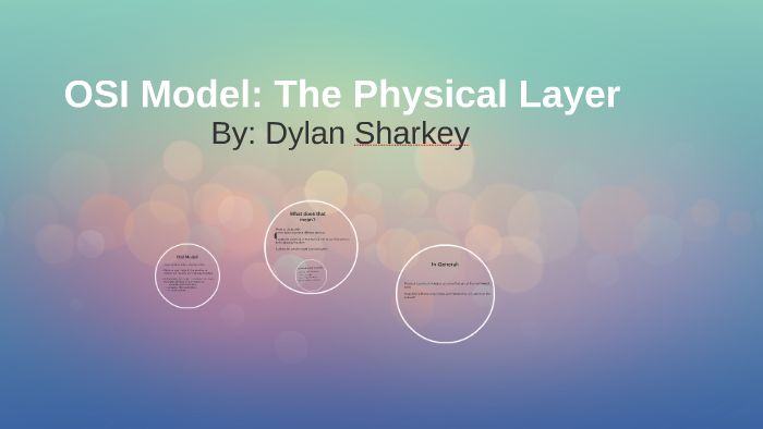OSI Model: The Physical Layer by Dylan Sharkey