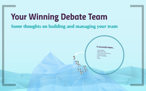 Building Your Debate Team by Chris Baron on Prezi
