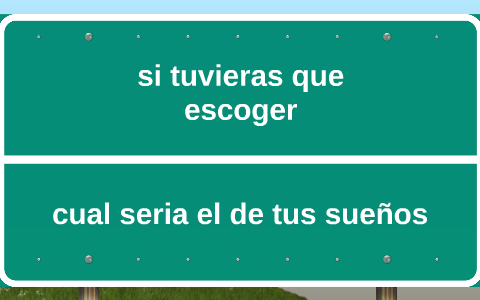 si tuvieras que escojer by julen oc on Prezi