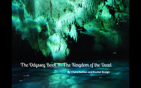 The Odyssey Book 11 by Rachel Ensign on Prezi