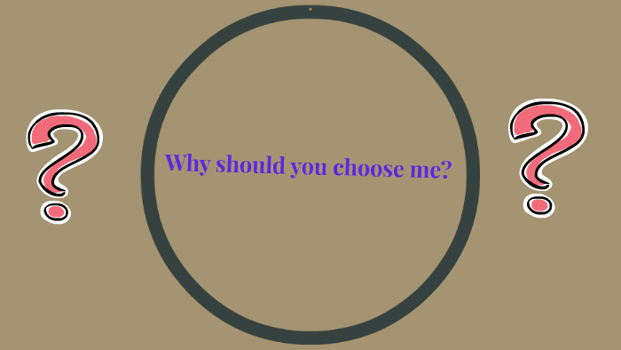 Why should you choose me? by Cameron Thorp on Prezi