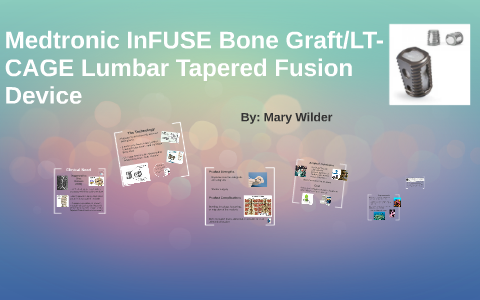Medtronic InFUSE Bone Graft/LT-CAGE Lumbar Tapered Fusion De by MaryJo ...