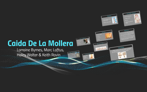 Caida De La Mollera by Haley Walter on Prezi