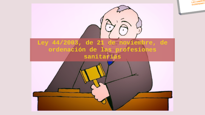 Ley 44/2003, de 21 de noviembre, de ordenación de las profes by athenea ...