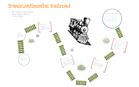The Transcontinental Railroad by Josh Wolfram on Prezi