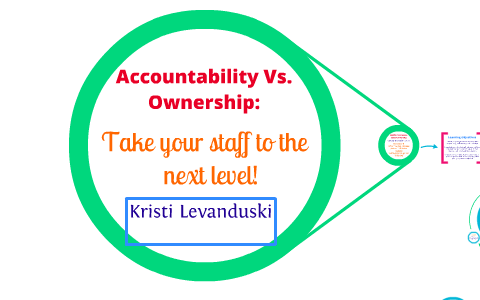accountability vs ownership: take your staff to the next level! by ...