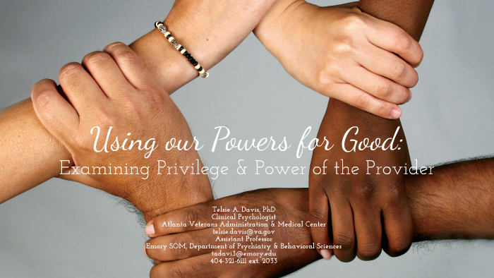 Using our Privilege & Power for Good by Telsie Davis on Prezi