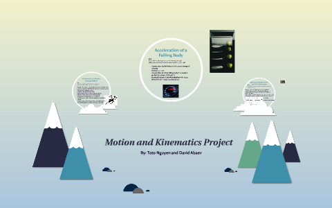 Motion and Kinematics Project by Toto Nguyen on Prezi