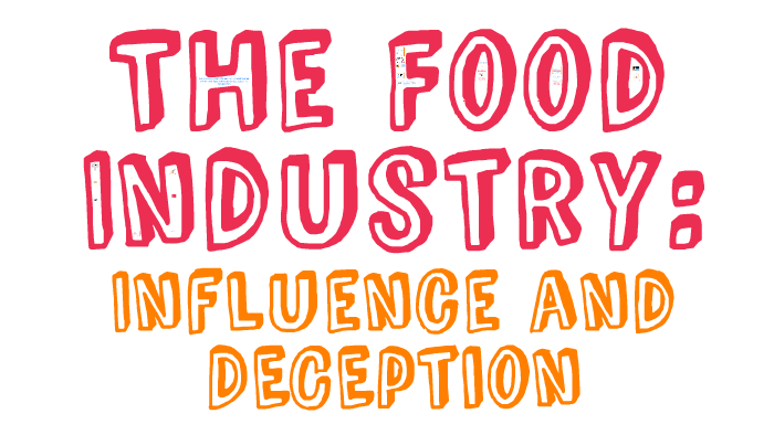 Influence and Deception of the Food Industry by V N on Prezi